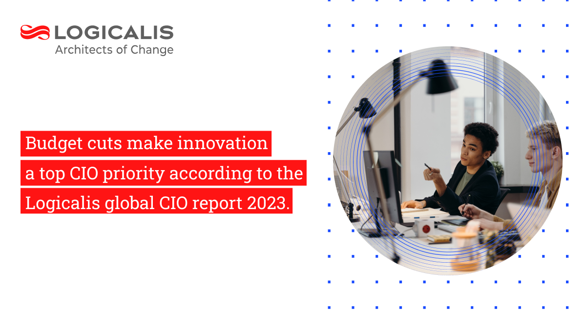 Budget cuts make innovation a top CIO priority according to the Logicalis global CIO report 2023 ...